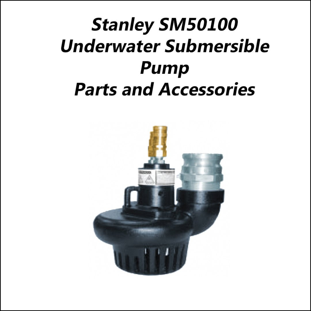 Stanley SM50100 Parts and Accessories – Underwater Hydraulics